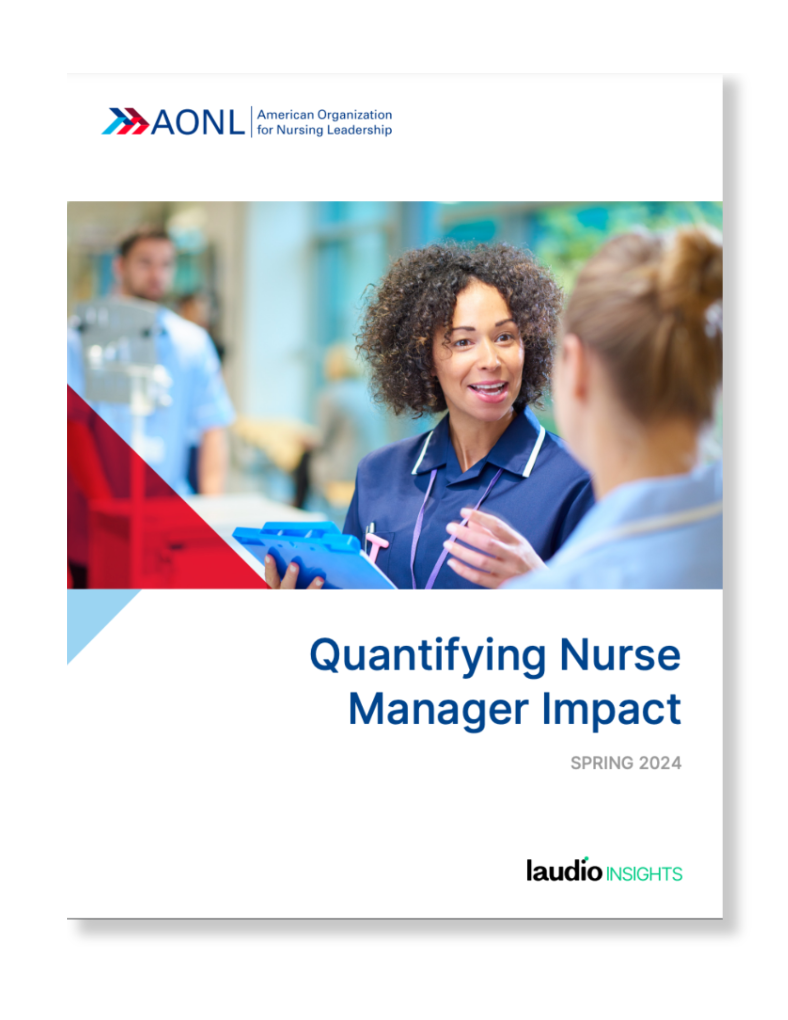 Laudio Insights & AONL Report: Quantifying Nurse Manager Impact